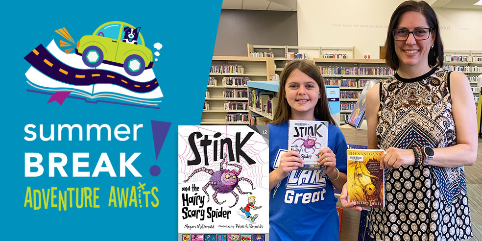Summer Break – Adventure Awaits the Entire Family! | Stark Library